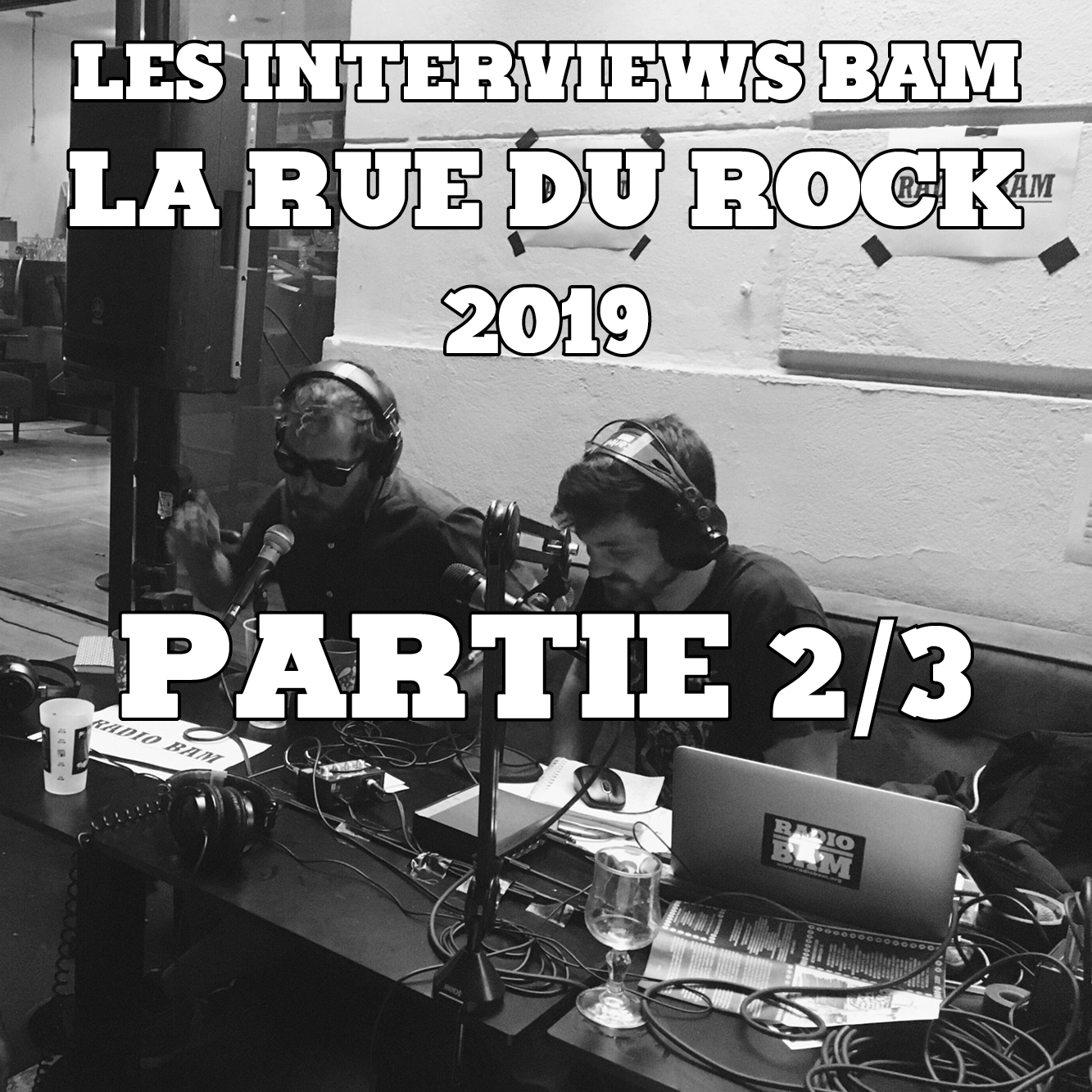 Les Interviews BAM : La Rue du Rock 2019 – Partie 2/3 ⋆ RADIO BAM RADIO BAM